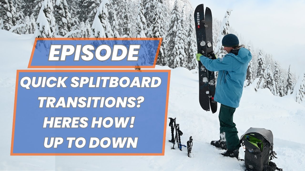 Quick Splitboard Transitions? Heres How! Up to Down - YouTube