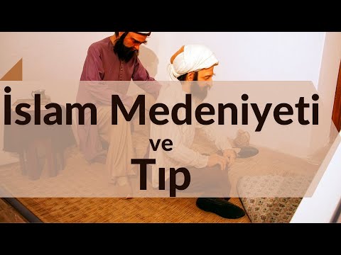 İslam Medeniyeti ve Tıp