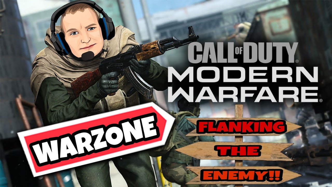 💥CALL OF DUTY MODERN WARFARE - WARZONE - FLANKING THE ENEMY!!💥 - YouTube