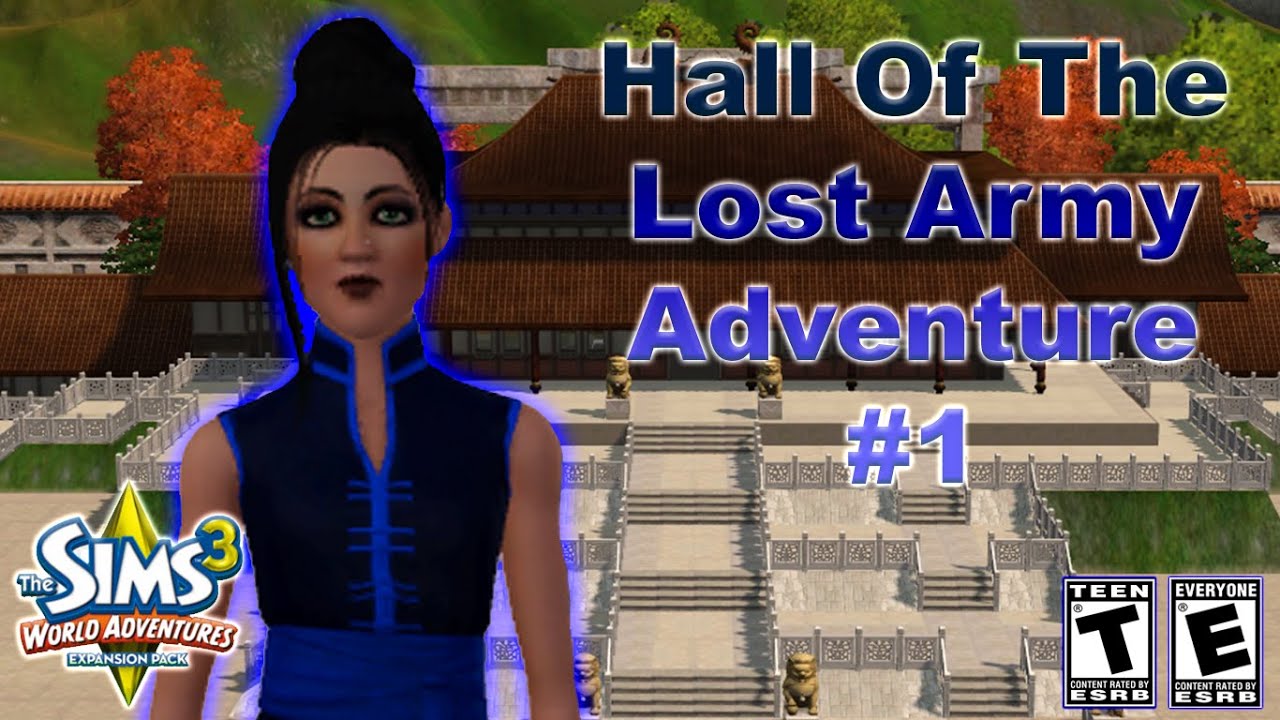 The Hall Of The Lost Army Adventure Walkthrough (The Sims 3 China ...