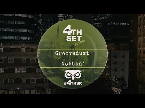 Groovadust - Nobbin' (Original Mix) - YouTube