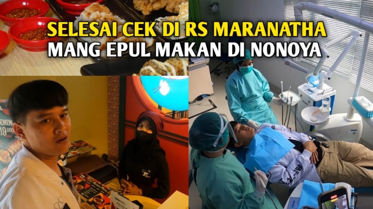 MANG EPUL PERIKSA GIGI DI RS MARANATHA || PULANG NYA NYOBAIN MAKAN DI NONOYA JATOS - YouTube