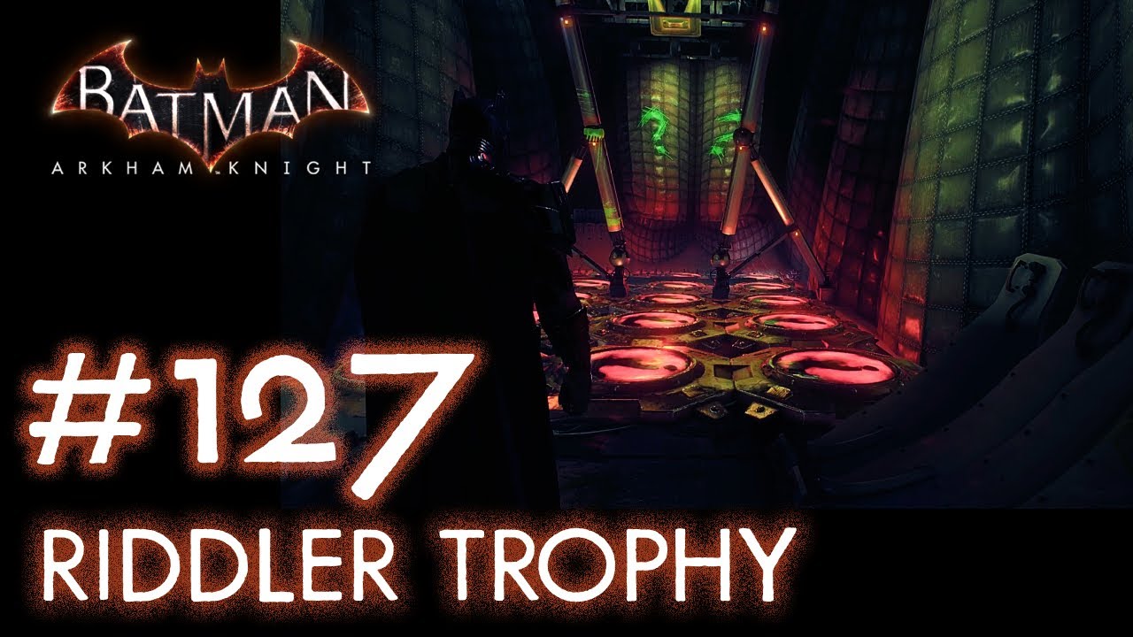 BATMAN: ARKHAM KNIGHT - Riddler Trophy #127 - Stagg Enterprises ...