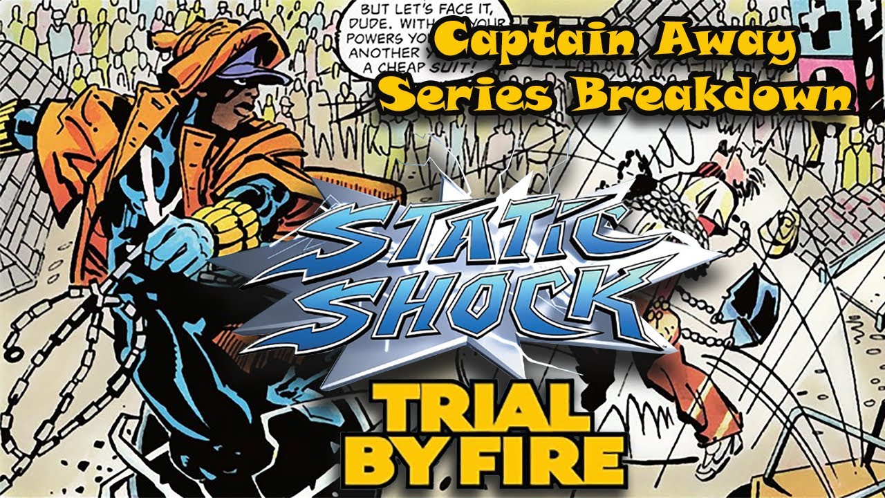 Static Shock: Trial by Fire SERIES BREAKDOWN - YouTube