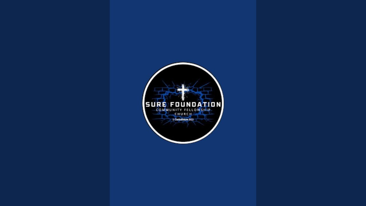 Sure Foundation Church is live! - YouTube