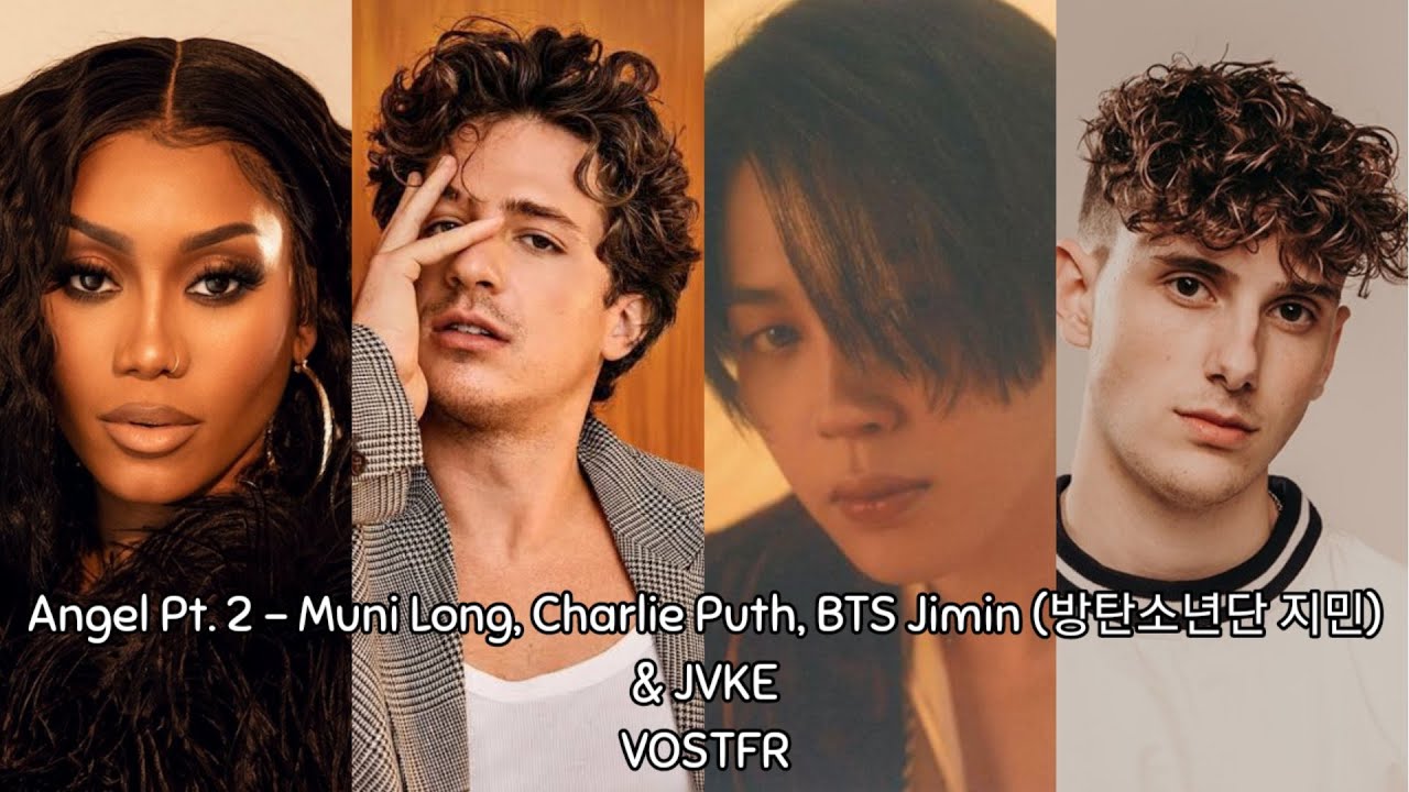 Muni Long, Charlie Puth, BTS Jimin (방탄소년단 지민) & JVKE - Angel Pt. 2 ...