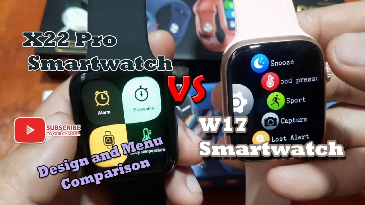 X22 Pro Smartwatch VS W17 Smartwatch - Comparison Review - YouTube