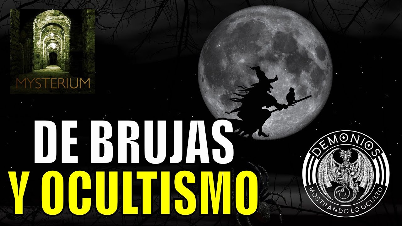 21 - De BRUJAS y OCULTISMO - YouTube