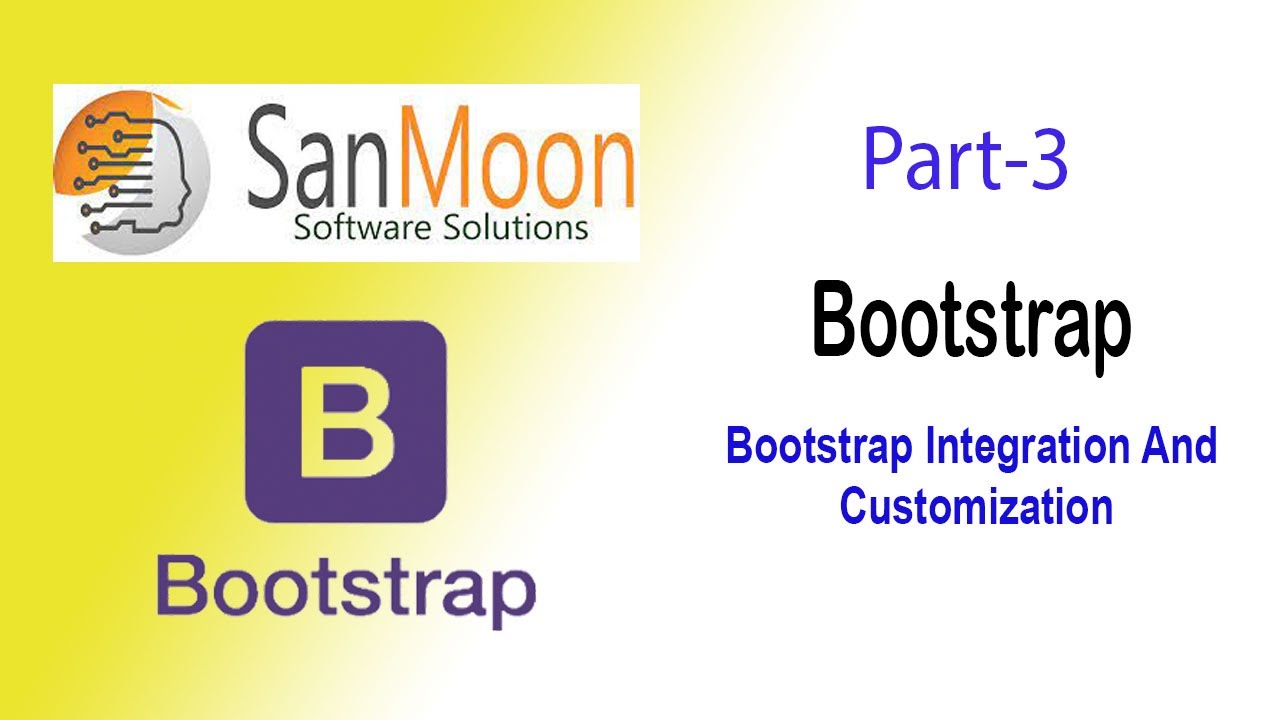 Bootstrap Integration And Customization Part 3 Bootstrap Bootstraptutorial Youtube