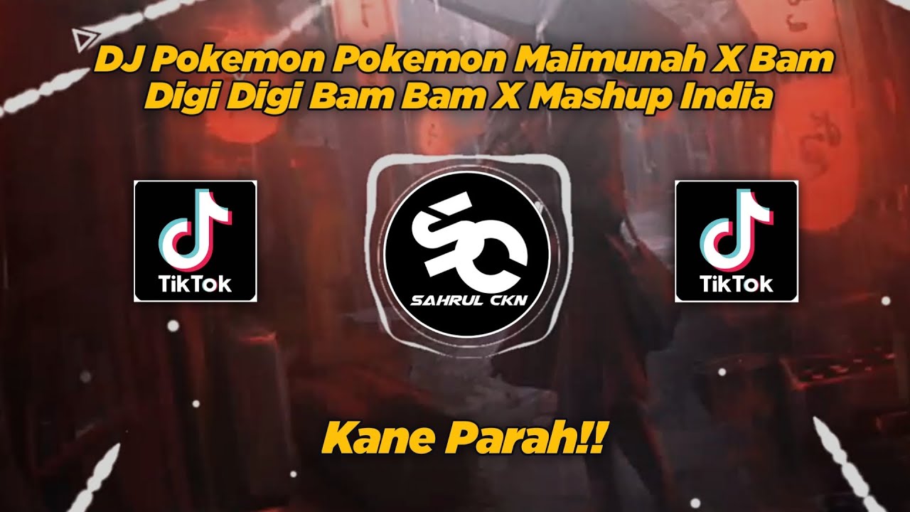 DJ Pokemon Pokemon Maimunah X Bam Digi Digi Bam Bam X Mashup India ...
