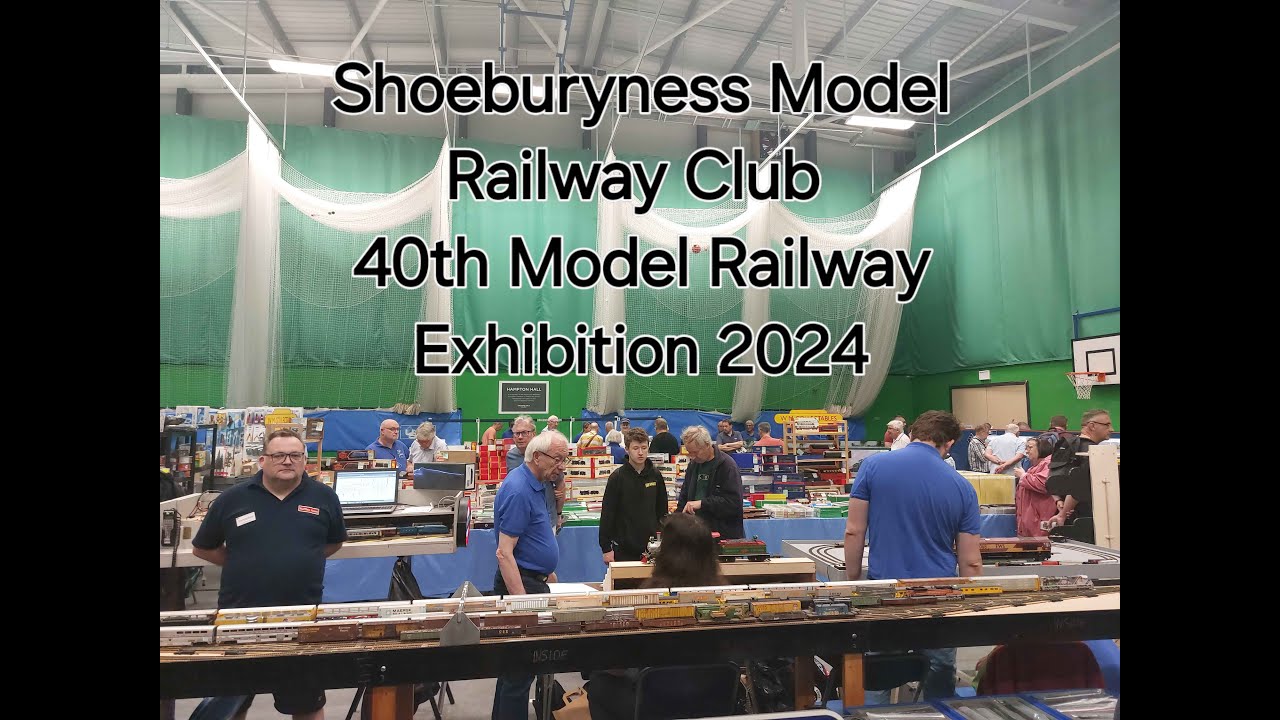 Shoeburyness Model Railway Club, 40th Model Railway Exhibition 2024 ...