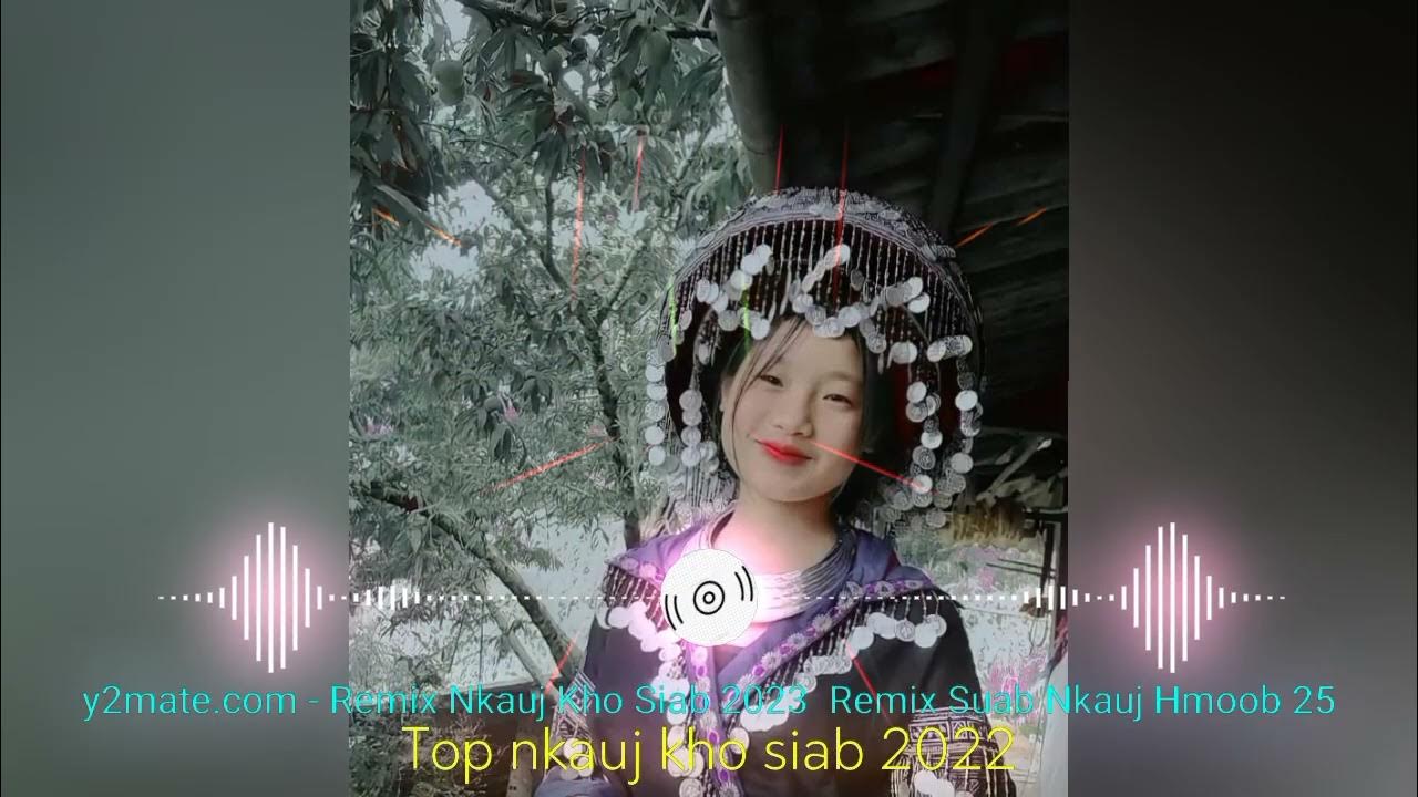 nkauj hmoob remix suab nkauj hmoob Dj 2023 - YouTube
