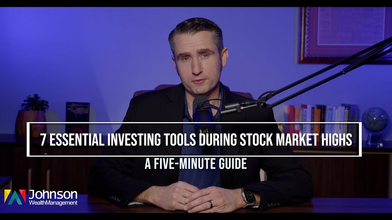 7 Essential Investing Tools During Stock Market Highs: 5-Minute Guide ...