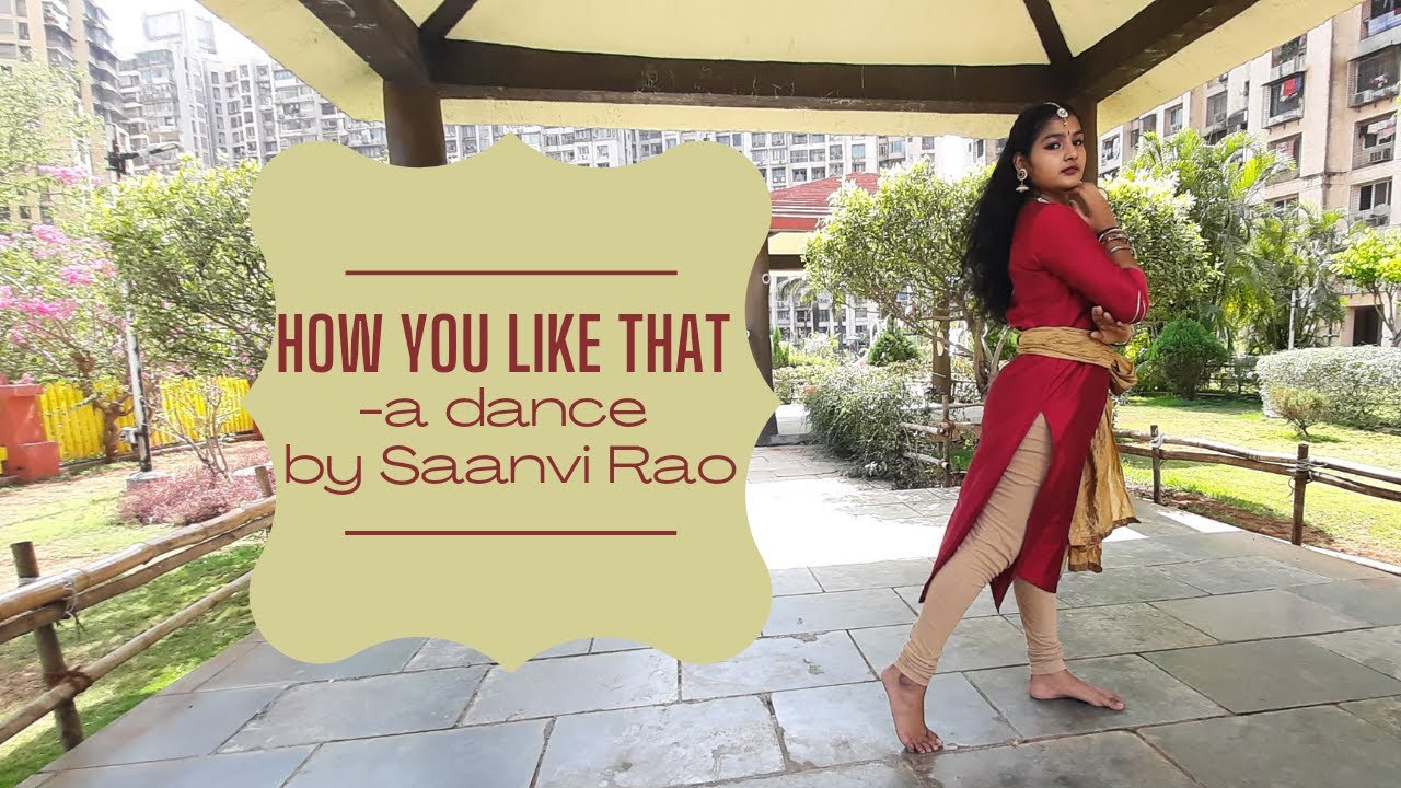 How You Like That | BLACKPINK | A dance by Saanvi Rao.... - YouTube