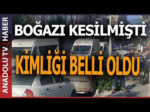 EVİNDE DEHŞET! BOĞAZI KESİLMİŞ HALDE ÖLÜ BULUNDU
