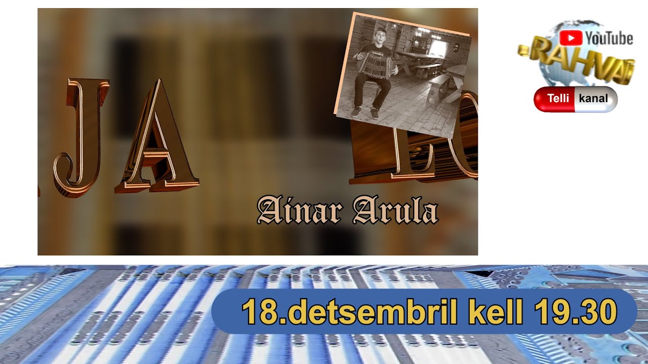 18.12.24. AJA LOOD 2016 - Ainar Arula. - YouTube