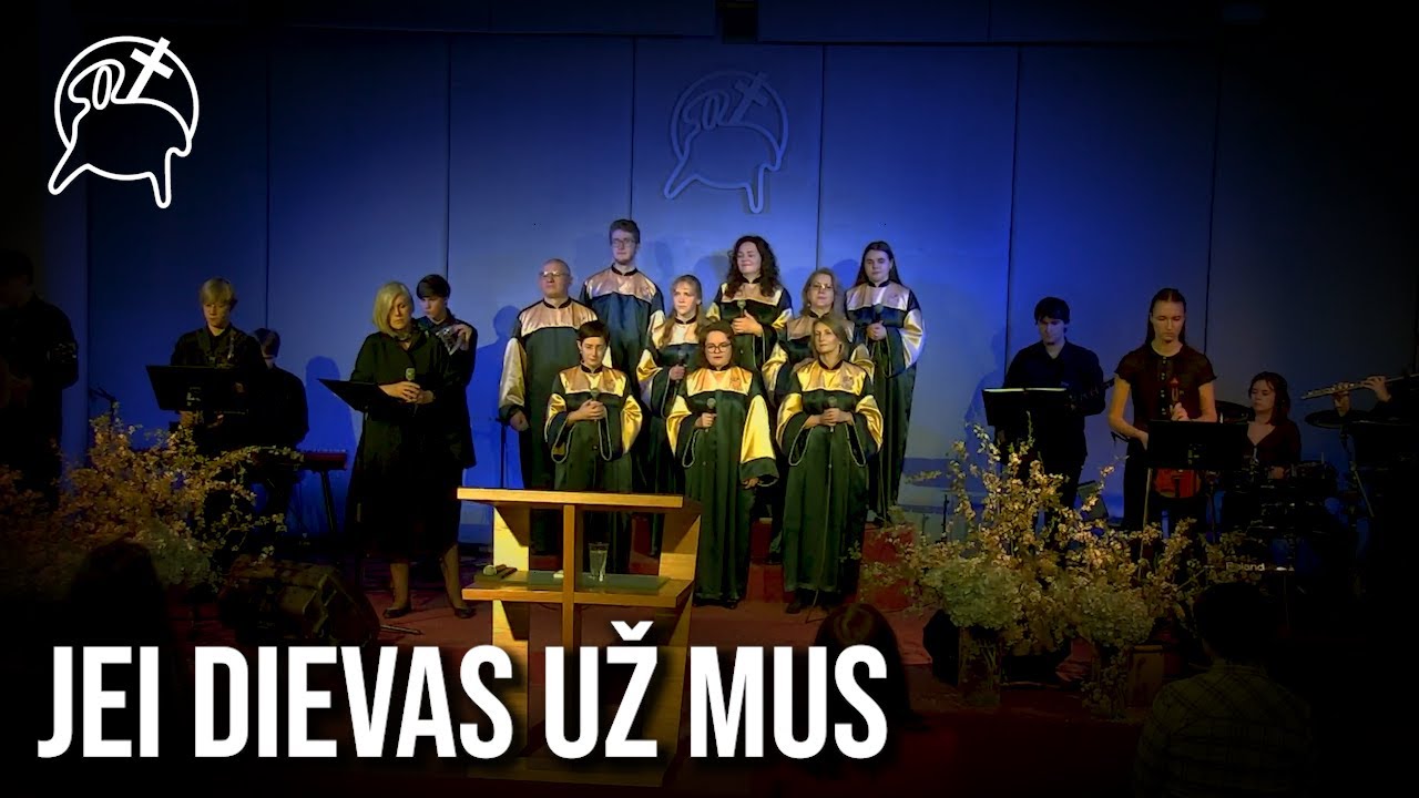 Jei Dievas už mus - YouTube