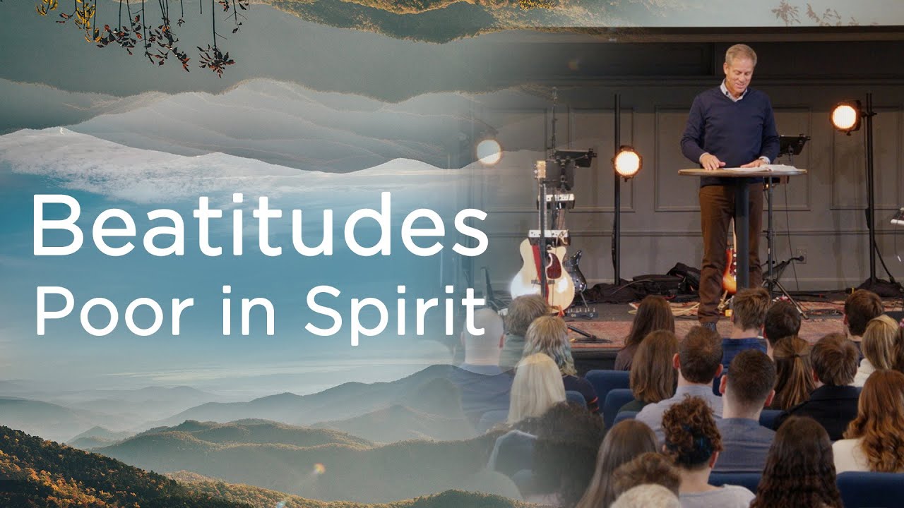 Beatitudes: Poor in Spirit || The Upside Down Kingdom || 1/8/23 - YouTube