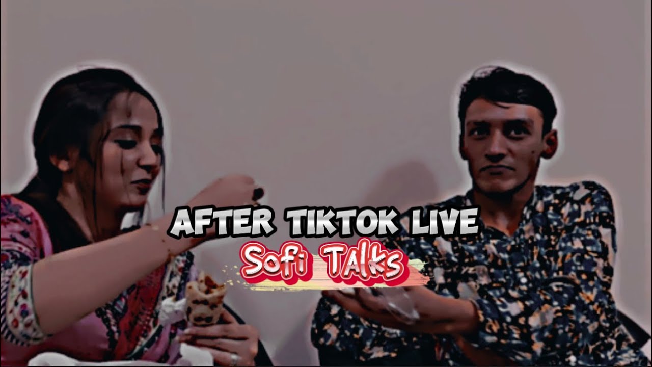 Sofi Talks After TikTok Live || Gujrati Munda || Sofi Gujratan - YouTube