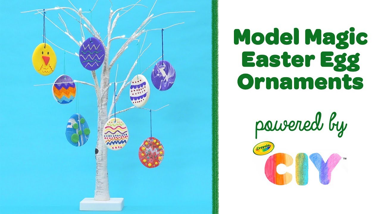 Crayola CIY || Model Magic Easter Egg Ornaments - YouTube