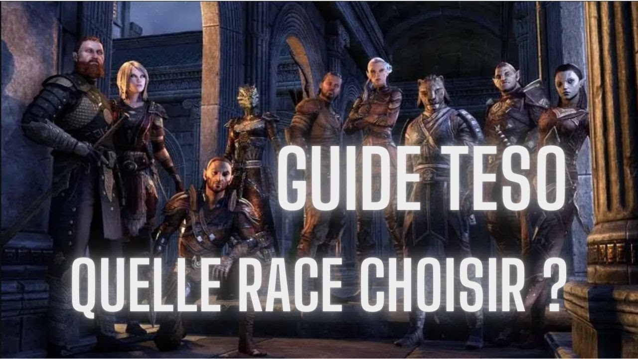 Guide TESO - Quelle race choisir ? - YouTube