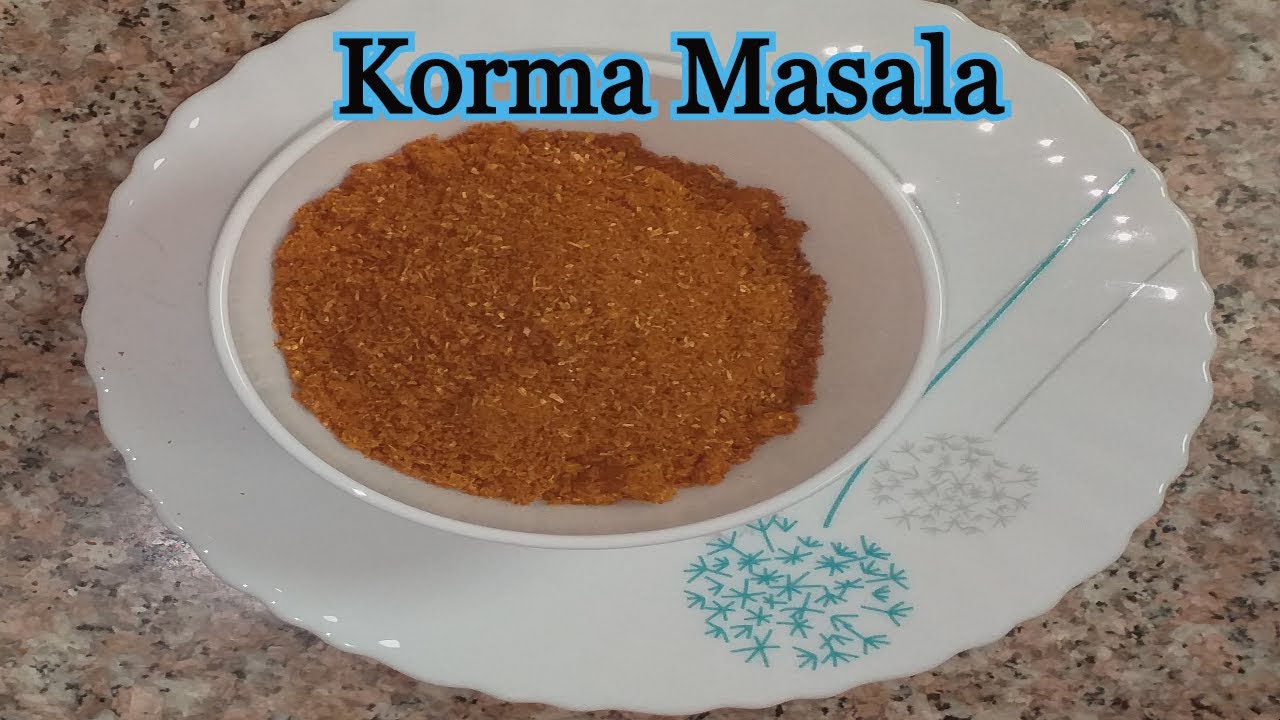 How to Make Korma Masala l Homemade Korma Masala Powder - YouTube