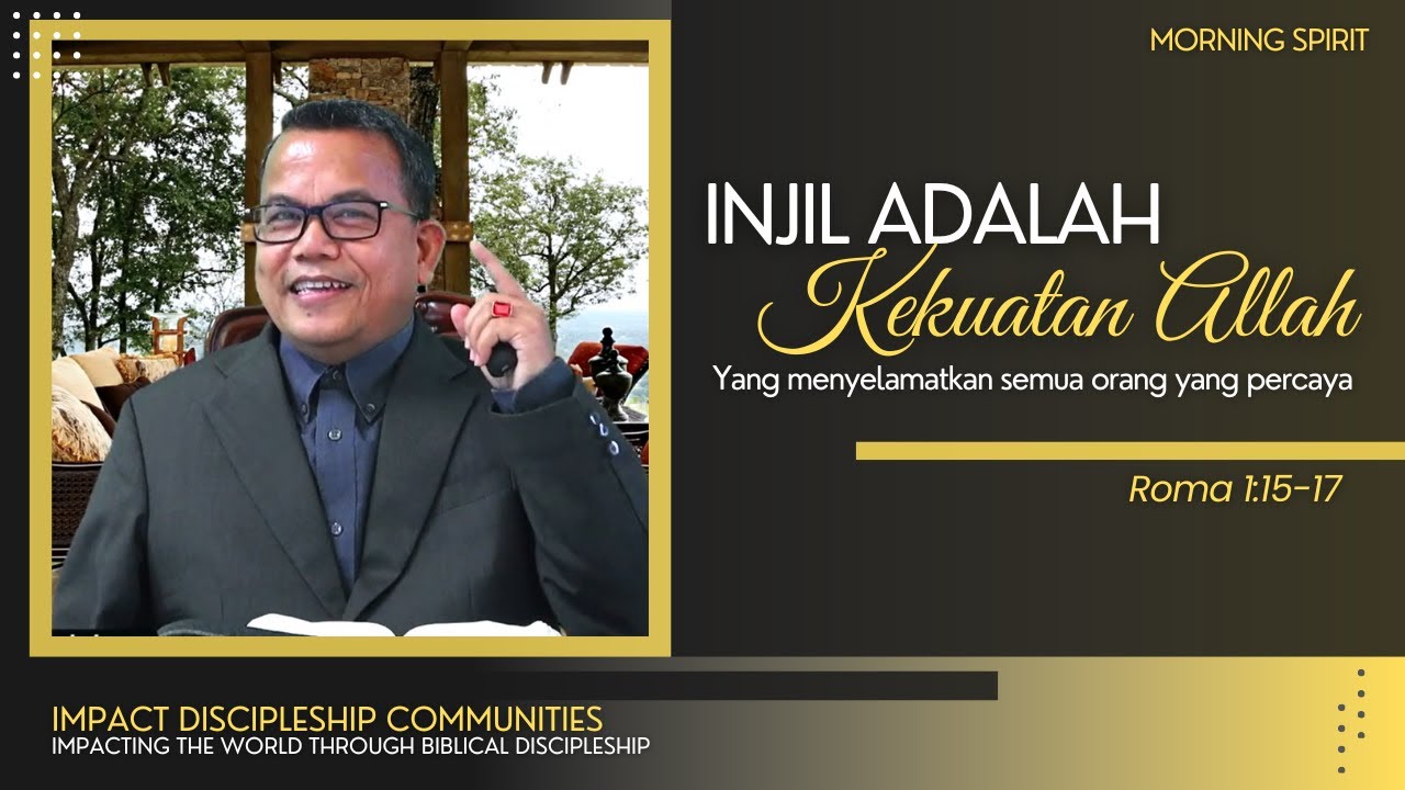 Injil adalah Kekuatan Allah | Roma 1:15-17 | Morning Spirit - 16 ...