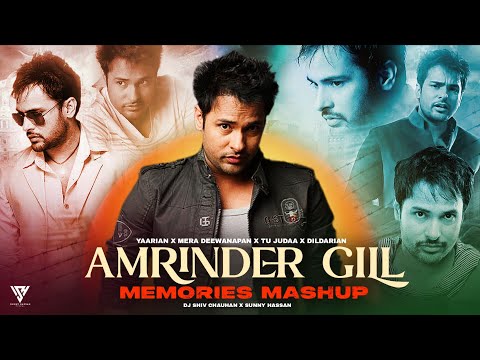 Amrinder Gill - Memories Mashup | Yaarian X Mera Deewanapan X Tu Judaa X Dildarian | Sunny Hassan