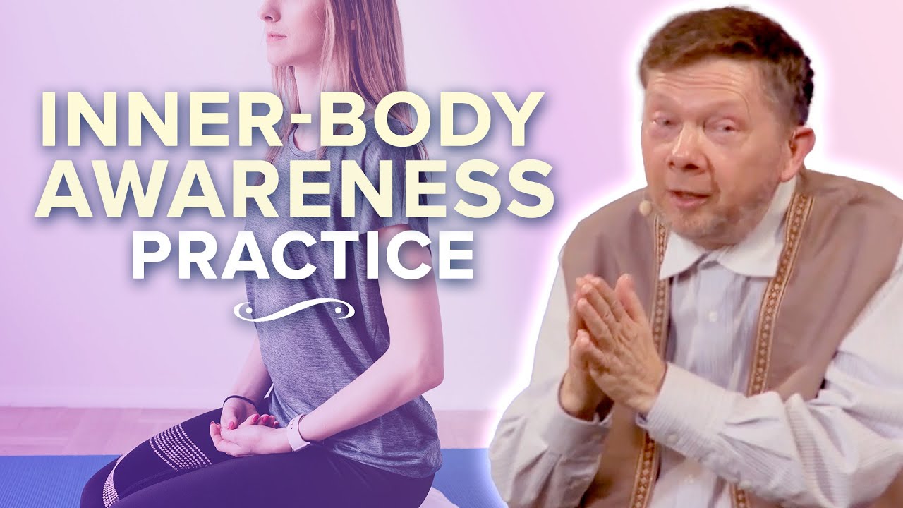 Inner-Body Awareness Practice with Eckhart Tolle - YouTube