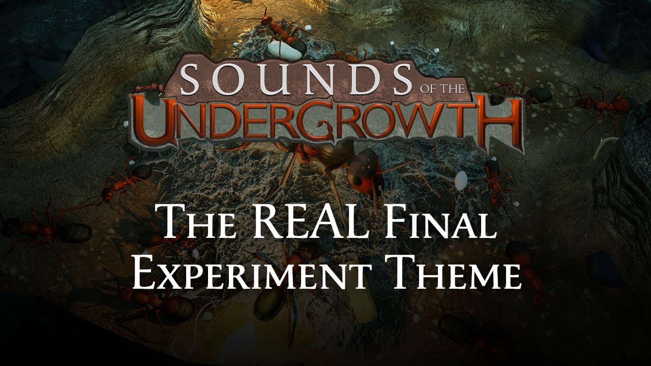 The REAL Final Experiment Theme - Empires of the Undergrowth OST ...