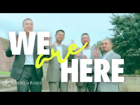 We Are Here | Aashiq Al Rasul | Pilgrim | Spiritual Anthem of Purpose ...
