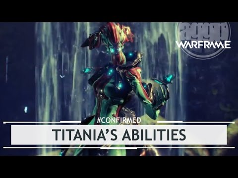 Warframe: Titania's Abilities Revealed! [#confirmed - DS78] - YouTube