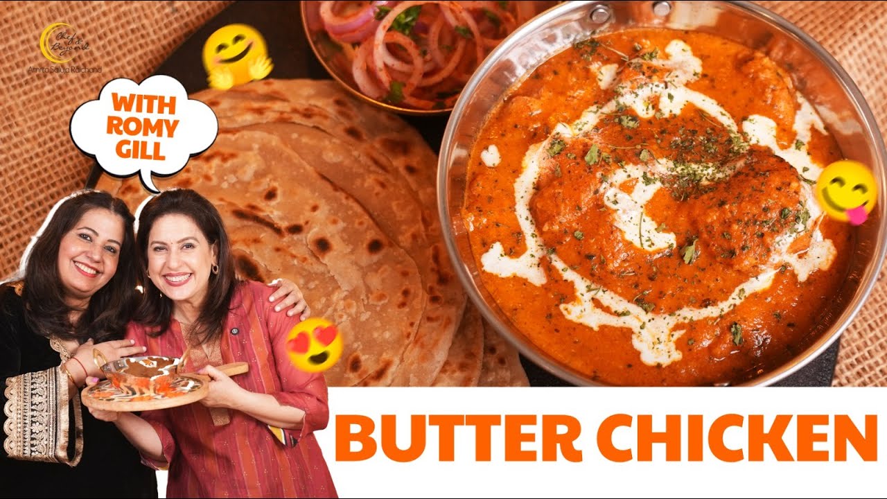 Butter Chicken Like Never Before! ft. Romy Gill | Mere Ghar Ka Khana ...