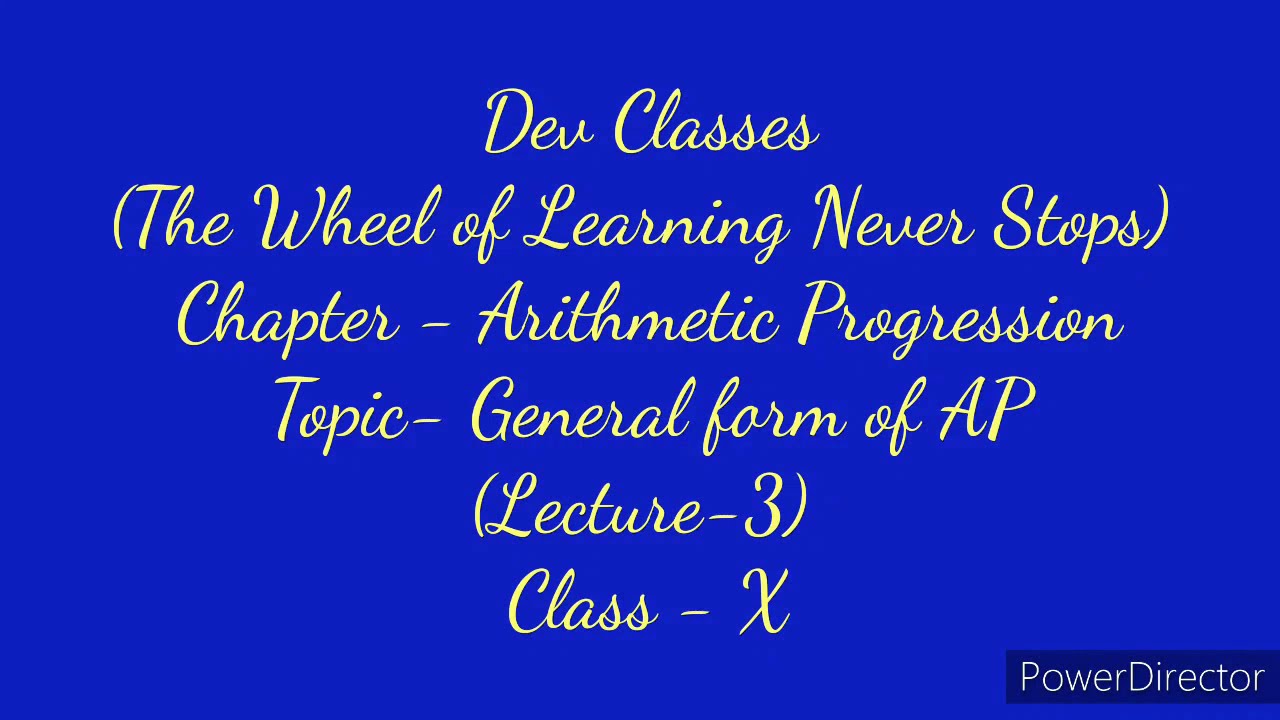 Arithmetic Progression || General form of AP || Lecture - 3 || Class ...