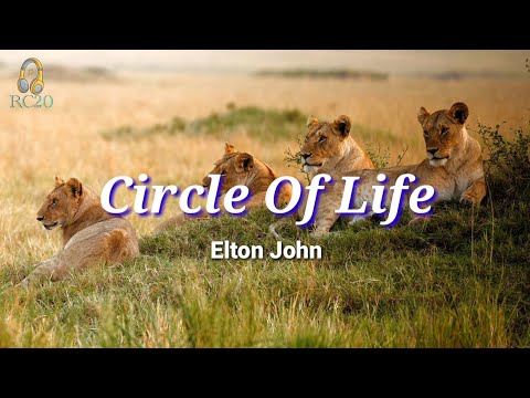 Circle Of Life (Lyrics) by Elton John