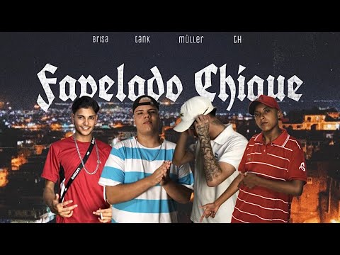 FAVELADO CHIQUE (NÓIS TÁ EM OUTRO PATAMAR) - MÜLLER M3, TH, MC BRISA DA ...