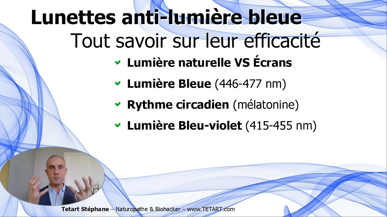 Se protéger de la lumière bleue : pourquoi / comment - YouTube