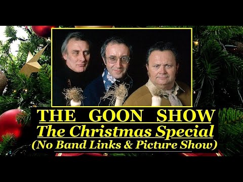 The Goon Show: The Christmas Special: Picture Show: No Band Links - YouTube