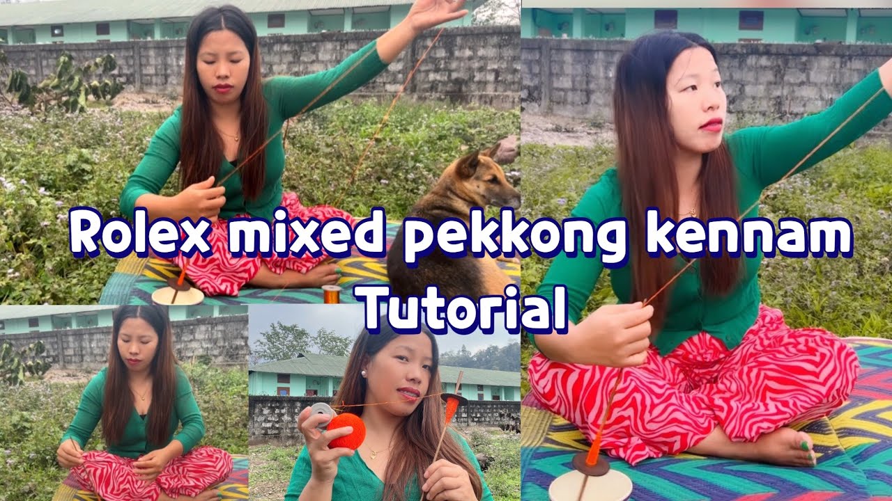 Rolex mixed pekkong kenam(rolling)for gale/ Galuk |Tutorials for beginners |Traditional ...
