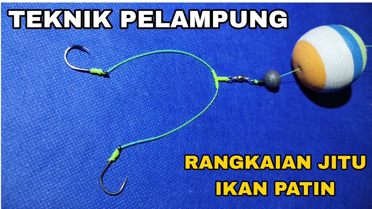 Cara Membuat Rangkaian Pancing Ikan Patin, Sungai, Kolam Atau Danau ...