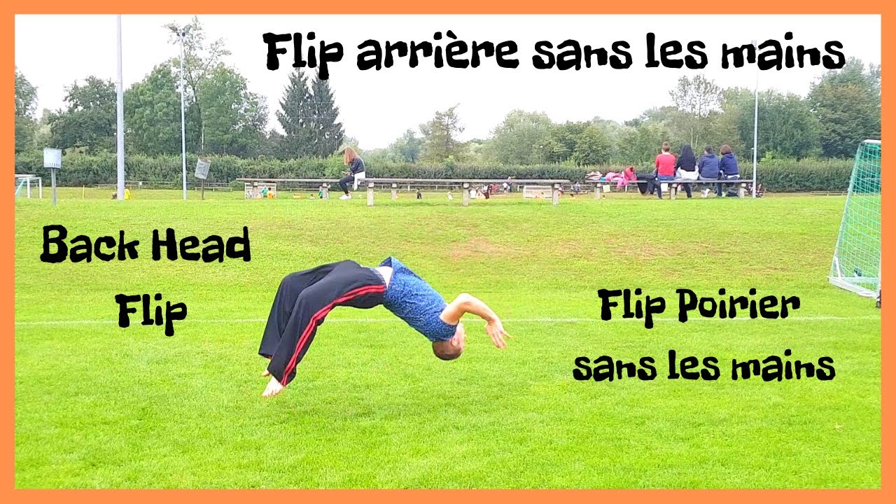 Comment faire un Flip arrière sans les mains|TUTO Back Head Flip|by ...