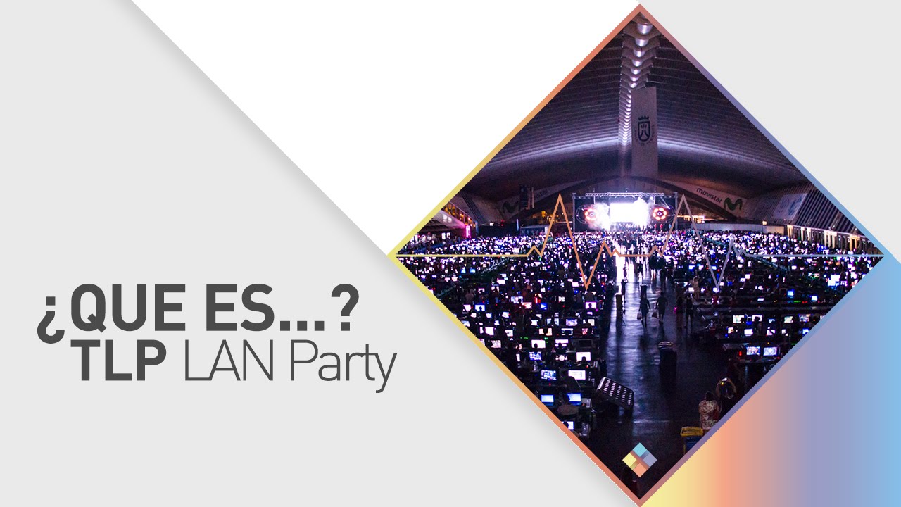 ¿Que es TLP LAN Party? - YouTube