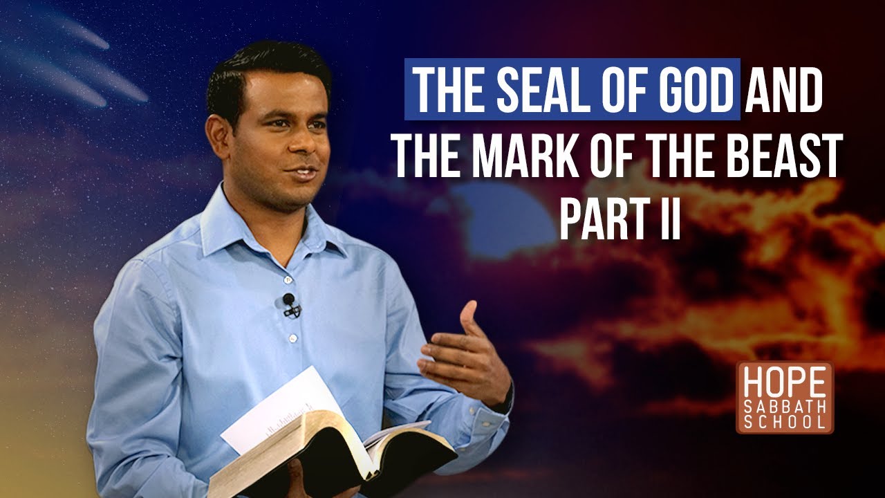 Lesson 12: The Seal of God and the Mark of the Beast: Part 2 | Hope ...