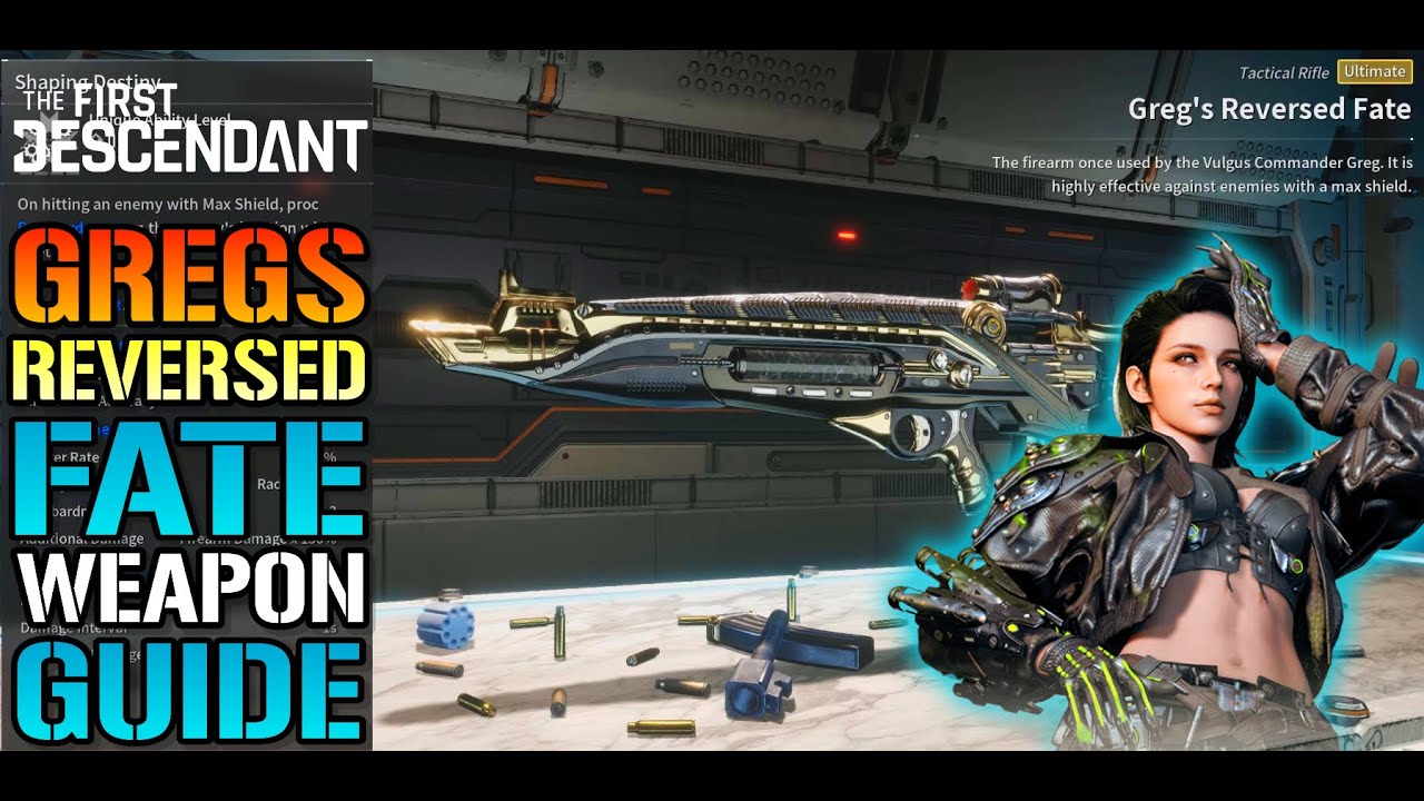 The First Descendant: "Gregs Reversed Fate" Ultimate Weapon Guide! How ...