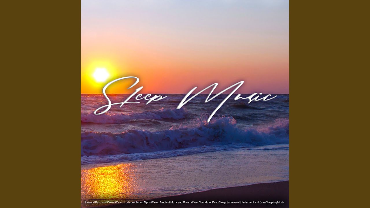 Sleeping Music and Ocean Wave Sounds - YouTube