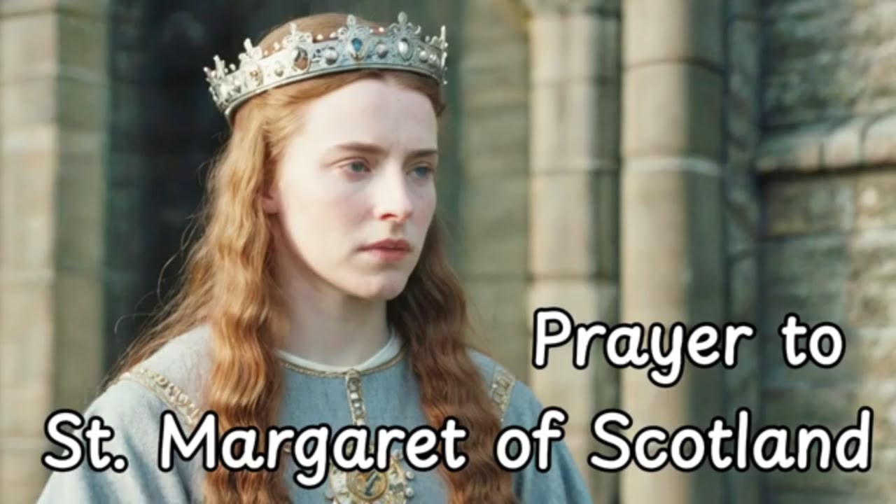 A Prayer to Saint Margaret of Scotland : A Queen's Journey of Faith and ...