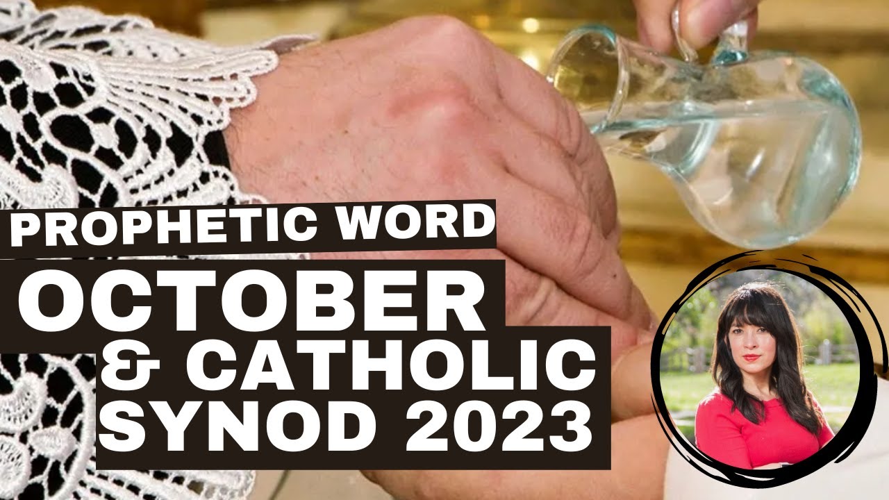 Prophecy for October & Catholic #synod2023 - YouTube