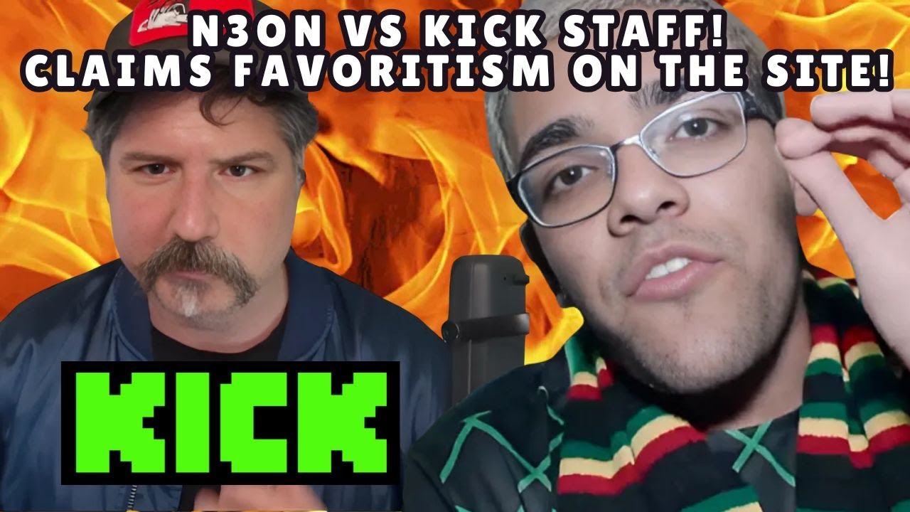 N3ON VS KICK STAFF CLAIMS FAVORITISM ON THE SITE #n3on #kickstreaming # ...
