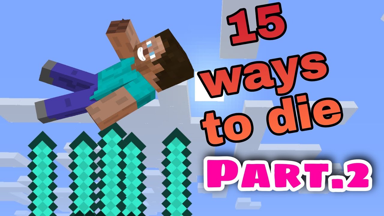 Best ways to die [15 ways to die] in MINECRAFT - YouTube