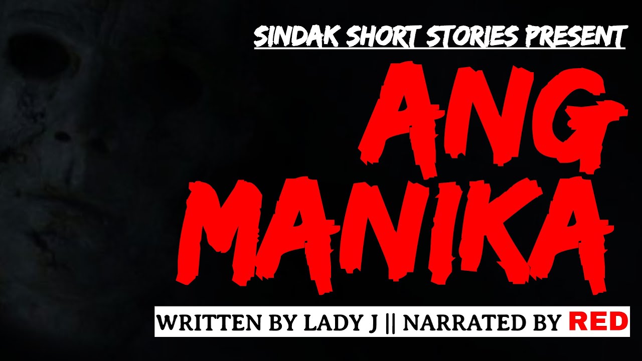Tagalog Horror Story - MANIKA: KAKABA KA BA COMPILATION || SINDAK - YouTube